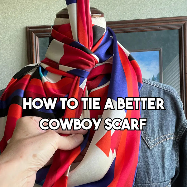 How to Tie a Better Cowboy Scarf - Key Step Included! - Cowtown Wild ...